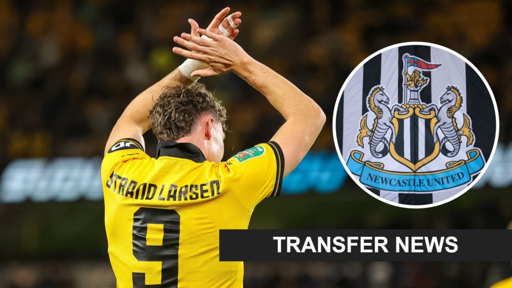 The real reason why Jorgen Strand Larsen was so eager to join Newcastle ...